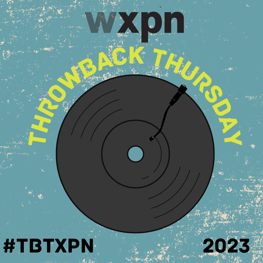Throwback Thursdays - WXPN | Vinyl At Heart
