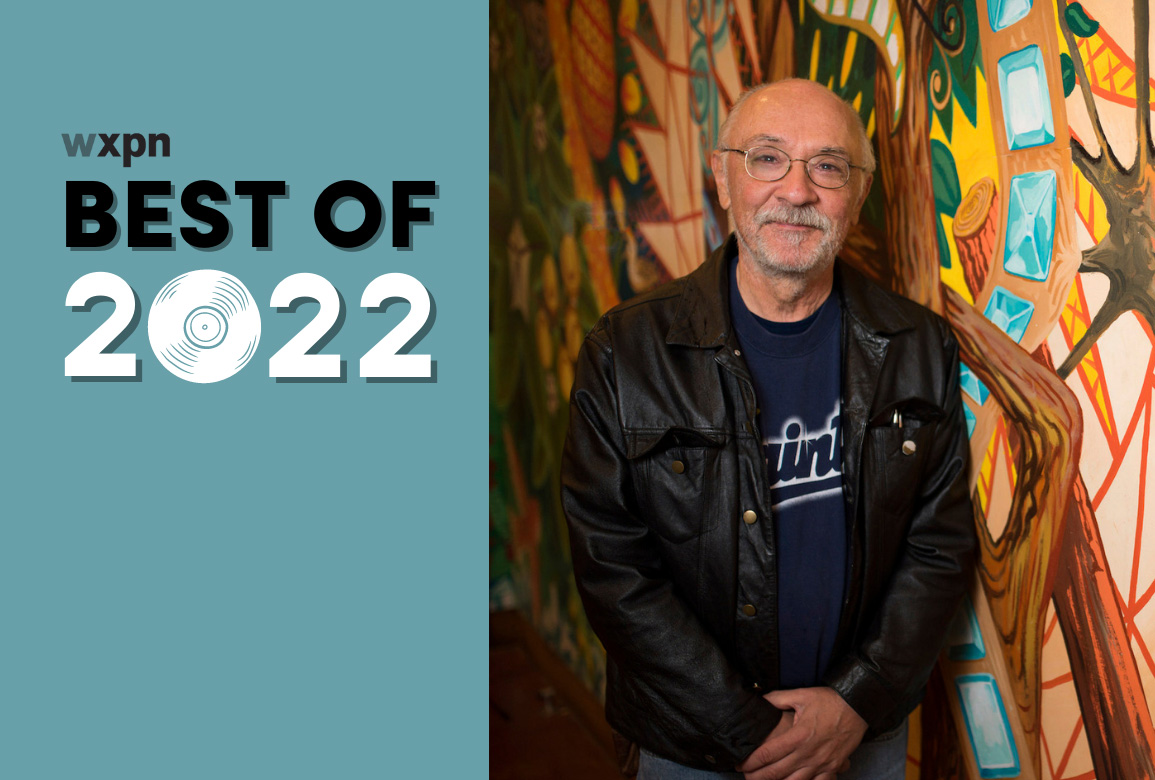 WXPN Best of 2022: Chuck Elliot’s favorite albums of the year - WXPN ...