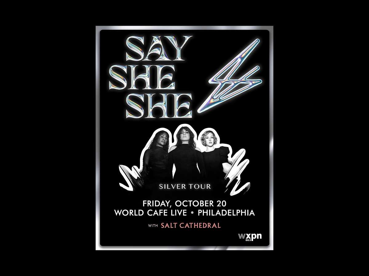 Ticket Giveaway: Say She She - WXPN | Vinyl At Heart