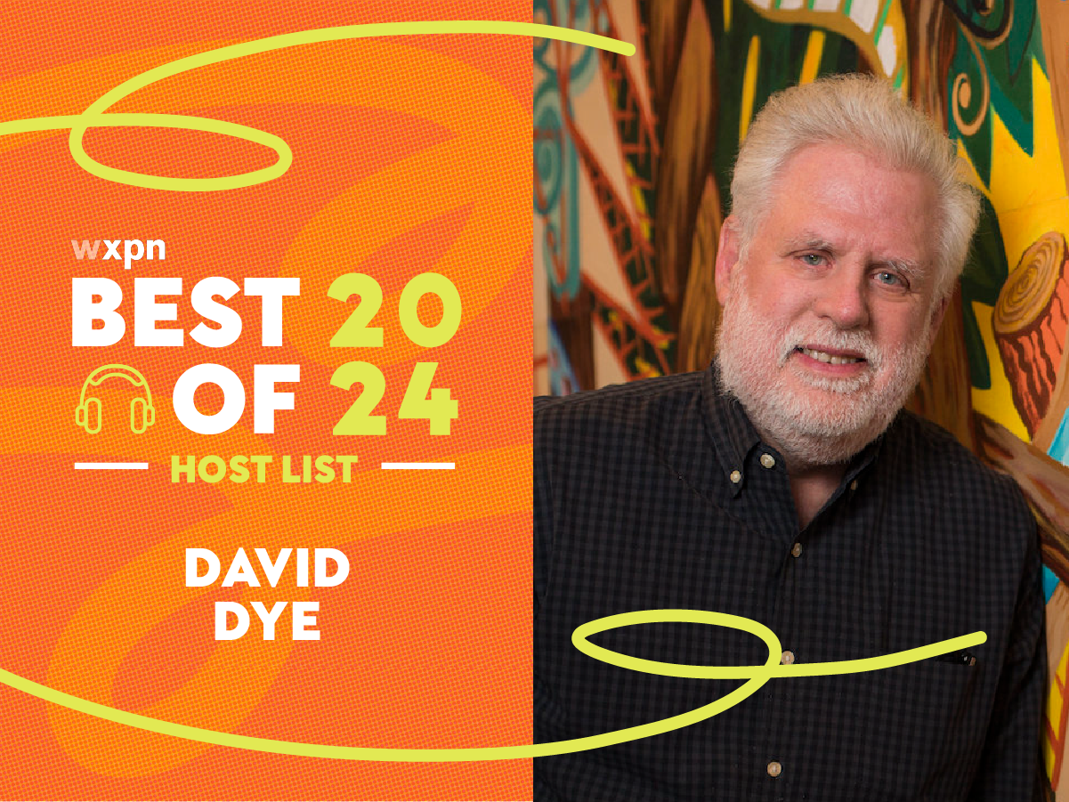 WXPN Best of 2024: David Dye's favorite albums of the year - WXPN ...