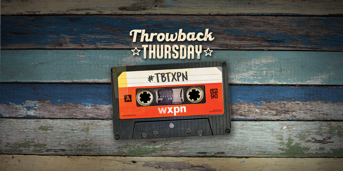 Throwback Thursdays - WXPN | Vinyl At Heart