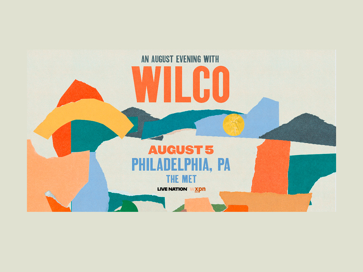 Ticket Giveaway: WILCO - WXPN | Vinyl At Heart