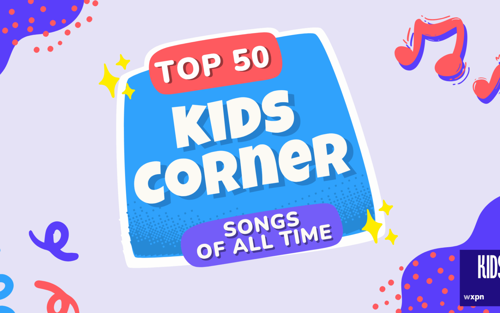 The Top 50 'Kids Corner' Songs of All Time - WXPN | Vinyl At Heart